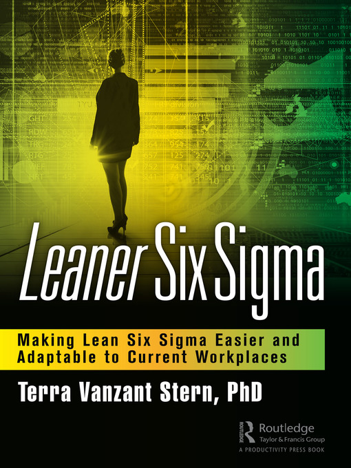 Leaner six sigma : making lean six sigma easier and adaptable to current workplaces | WorldCat.org